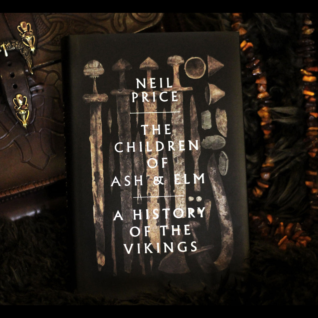 Children of Ash and Elm: A History of the Vikings | Book by Neil Price ...